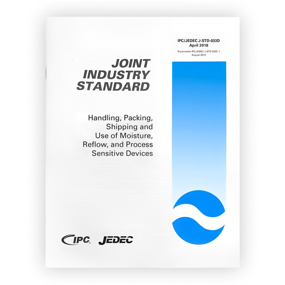 J-STD-033D Handling, Packing, Shipping and Use of Moisture, Reflow, an