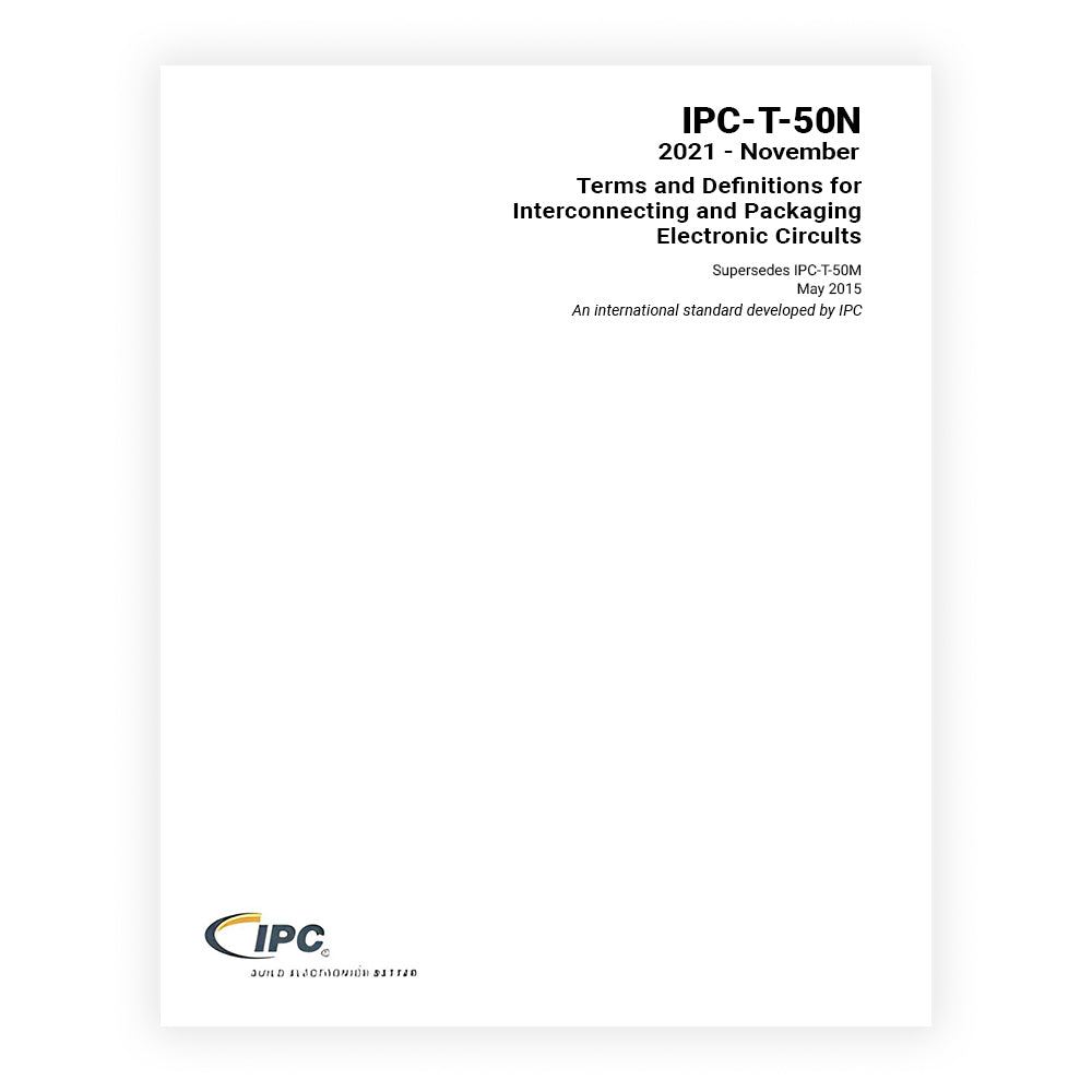 IPC-T-50N Terms and Definitions for Interconnecting and Packaging Elec